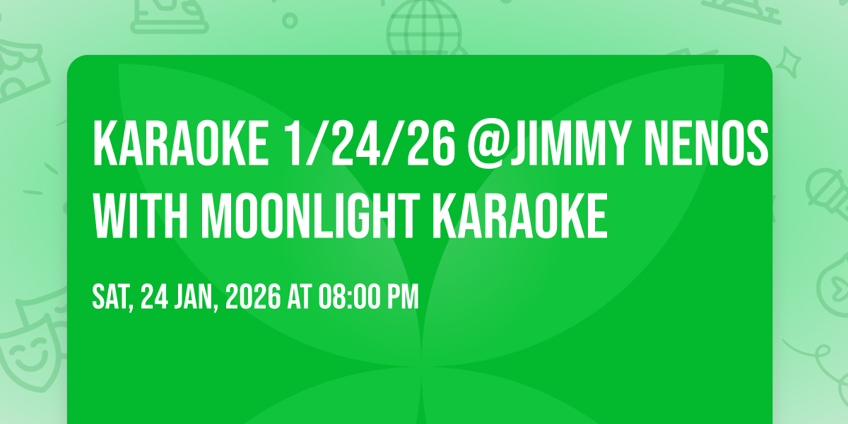 Karaoke 1/24/26 @Jimmy Nenos with Moonlight Karaoke at 7172 Warren ...