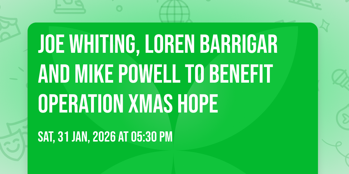 Joe Whiting, Loren Barrigar and Mike Powell to benefit Operation Xmas ...