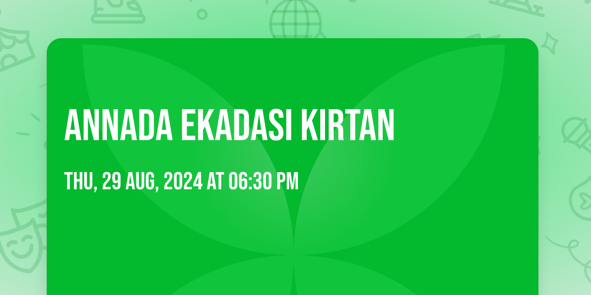 Annada Ekadasi Kirtan at 6th Floor, Ocean View Court, 27 Chatham Road ...