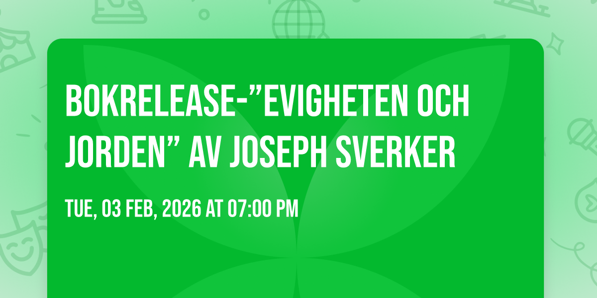 Bokrelease-”Evigheten och jorden” av Joseph Sverker at Andreaskyrkan ...