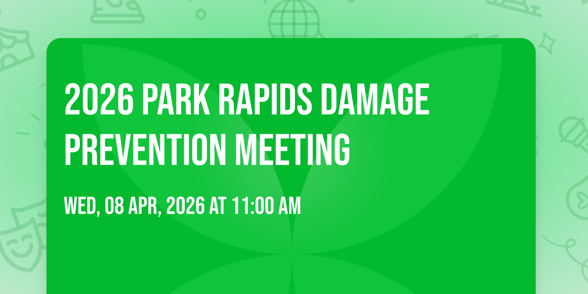 2026 Park Rapids Damage Prevention Meeting at Park Rapids American ...