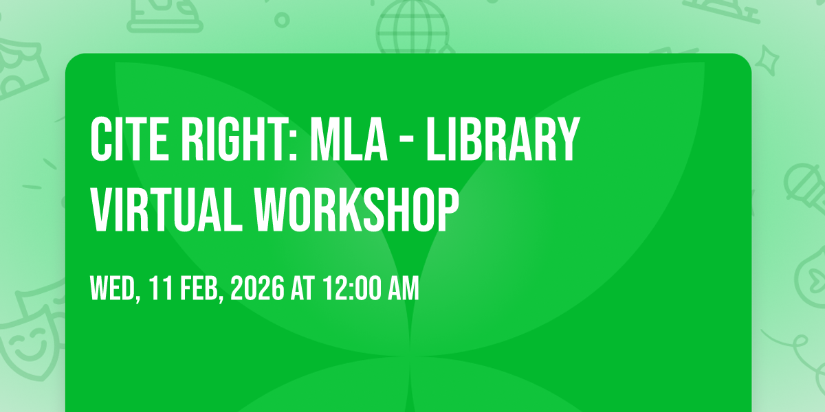 Cite Right: MLA - Library Virtual Workshop, Online event, Marietta ...