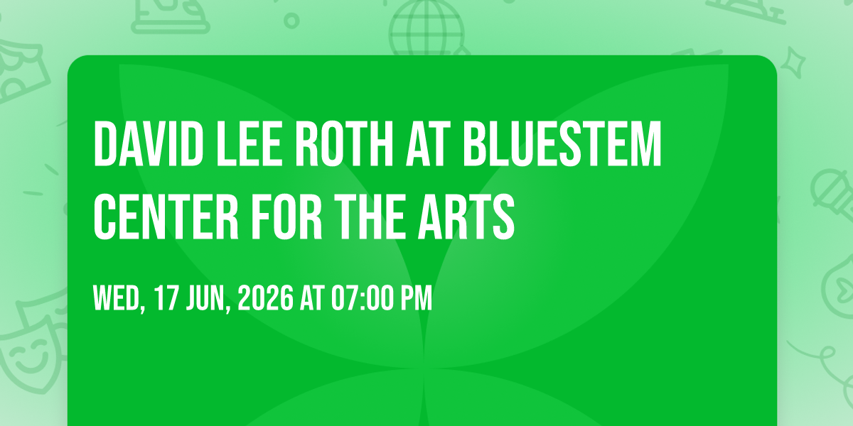 David Lee Roth at Bluestem Center for the Arts, Bluestem Center for the ...