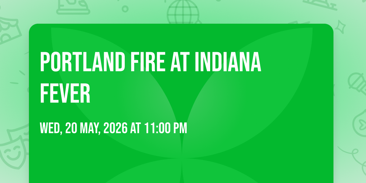 Portland Fire at Indiana Fever, Gainbridge Fieldhouse, Indianapolis, 20 ...