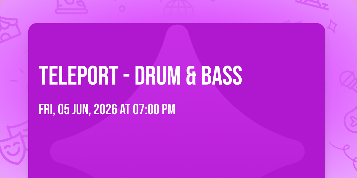 Teleport - Drum & Bass, BLOQ BANGKOK, 5 June to 6 June | AllEvents