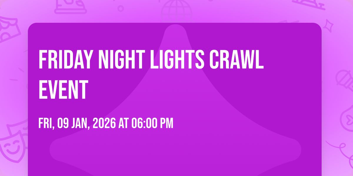 FRIDAY NIGHT LIGHTS CRAWL EVENT , 1114 Garden st, Titusville, FL, 9 ...