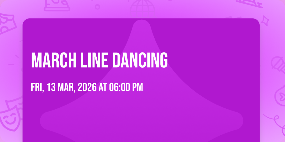 March Line Dancing Tickets, 500 5th Ave SE, Glen Burnie, MD, United ...