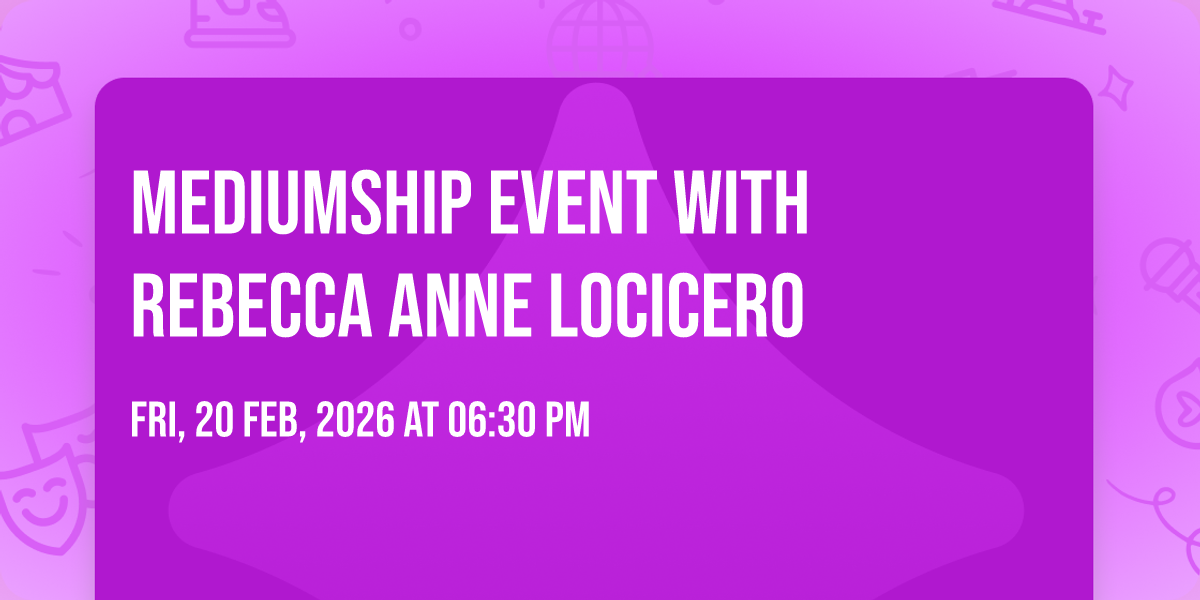 Mediumship Event with Rebecca Anne LoCicero at 20 North Maple Street ...