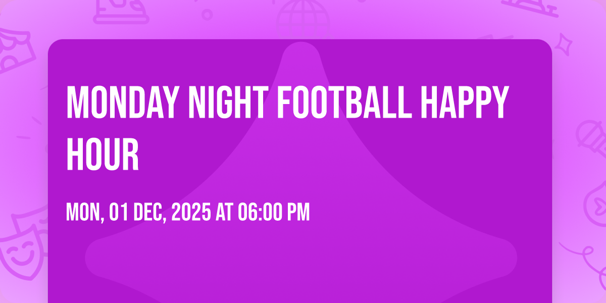 Monday Night Football Happy Hour at 3840 W Chinden Blvd #110, Garden ...
