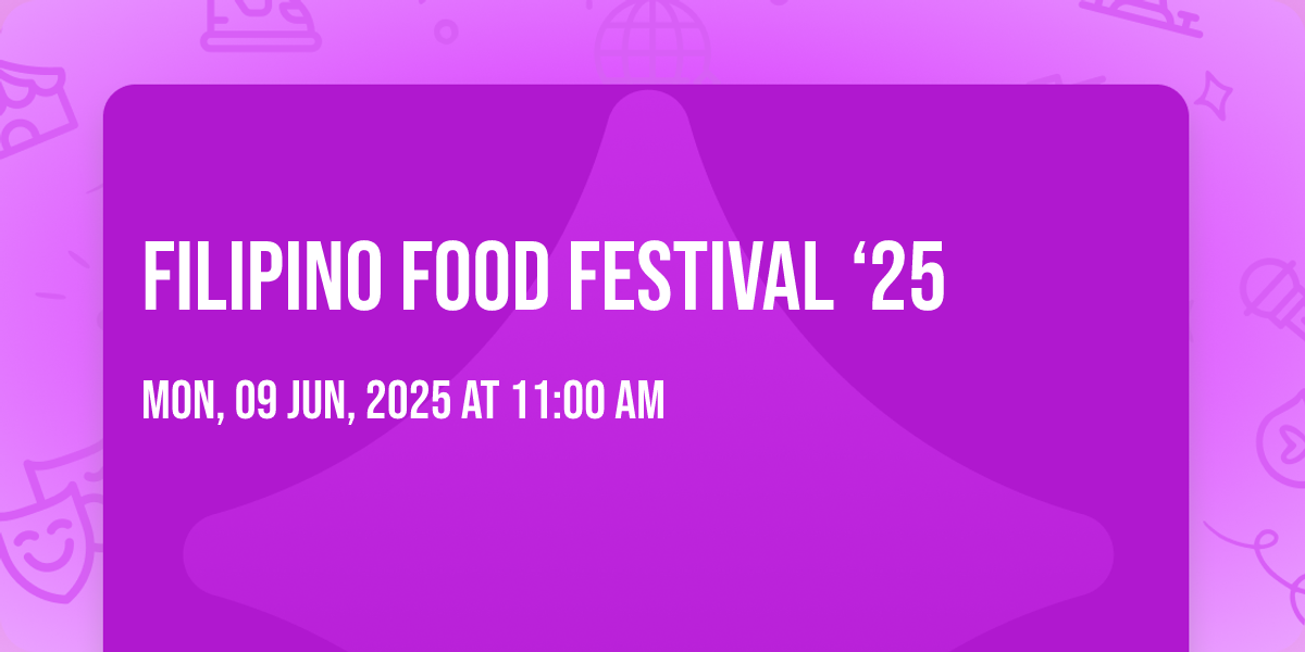 Filipino Food Festival ‘25, Filipino Food Festival, Wien, 9 June 2025 ...