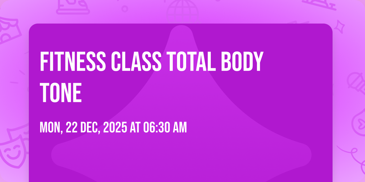 Fitness Class Total Body Tone, 740 Aultman, 89301, Ely, 22 December ...