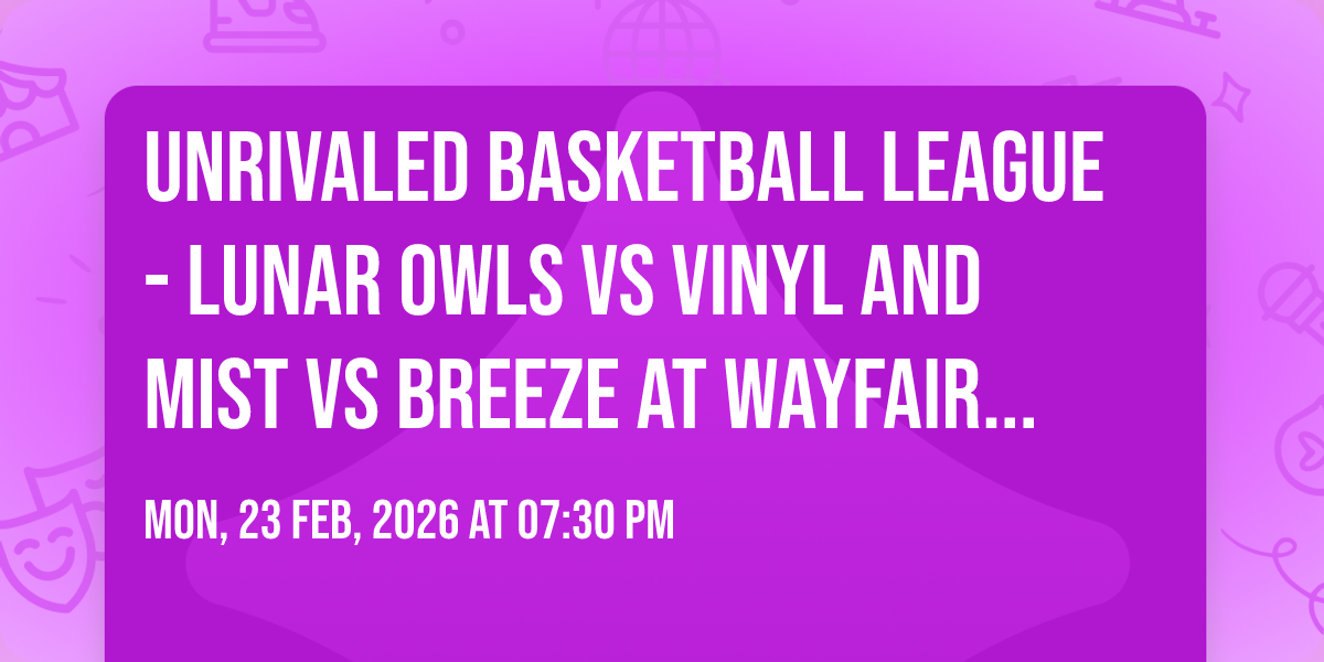 Unrivaled Basketball League - Lunar Owls vs Vinyl and Mist vs Breeze at ...