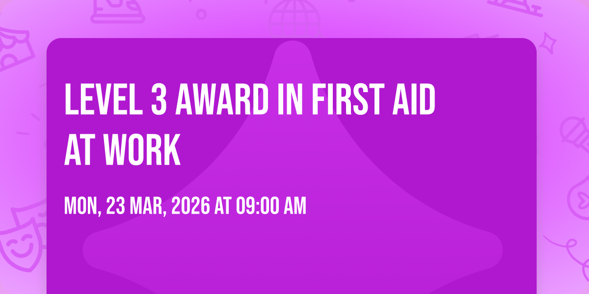Level 3 Award in First Aid at Work, High Wycombe Judo Centre, 23 March ...