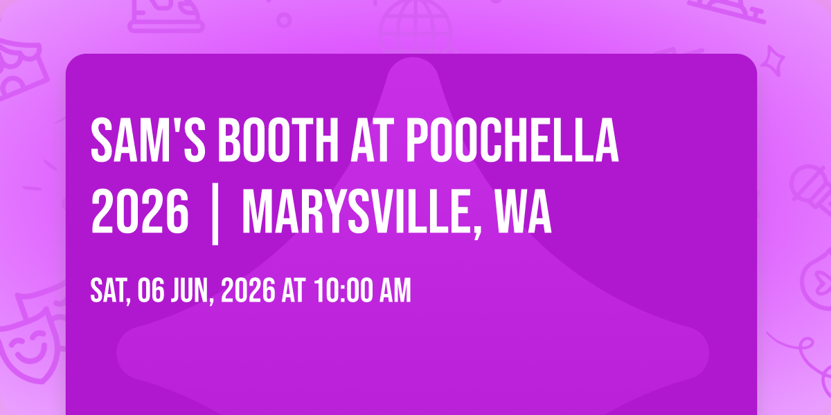 Sams Booth at Poochella 2026 | Marysville, WA at Asbery Field ...