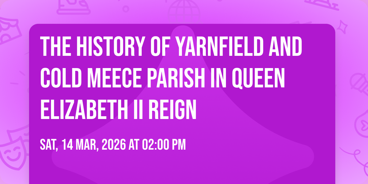 The History of Yarnfield and Cold Meece Parish in Queen Elizabeth II ...