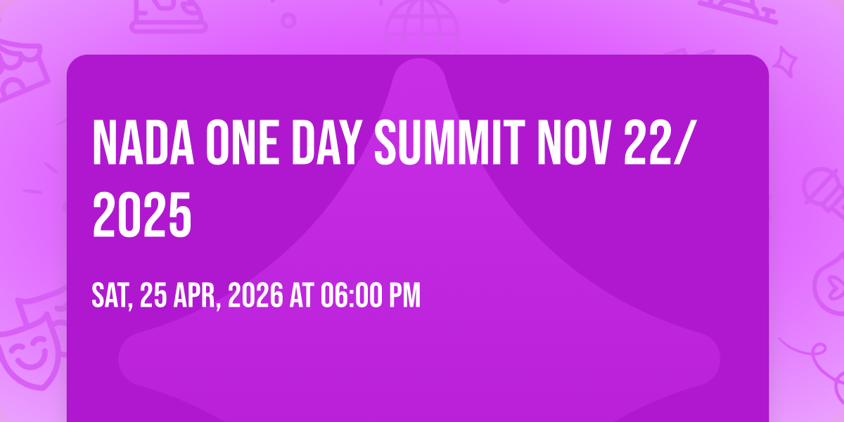 NADA ONE DAY SUMMIT NOV 22/ 2025, Wuse I, Abuja, 25 April 2026 | AllEvents