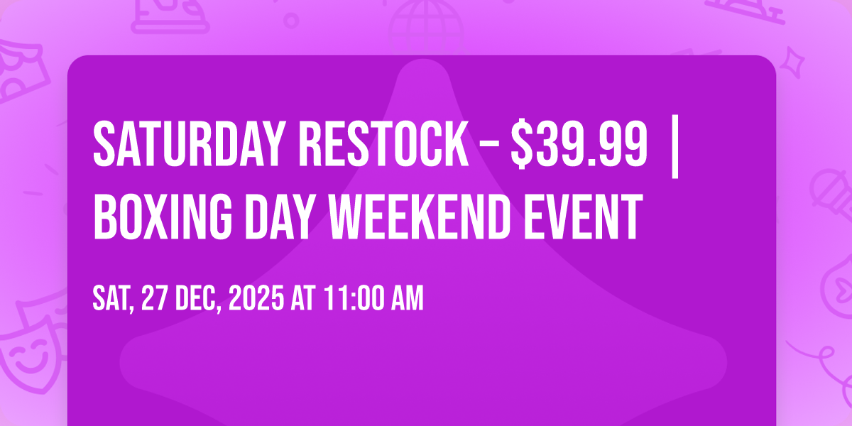🎁 Saturday Restock – $39.99 | Boxing Day Weekend Event, 30 368 Edson ...