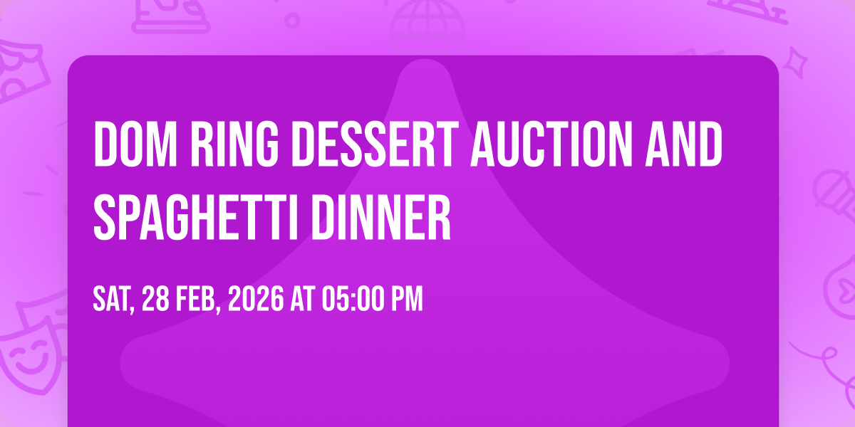 dom Ring Dessert Auction and Spaghetti Dinner, Ogle County Cowboy ...