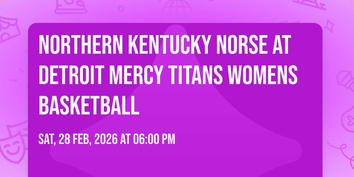 Northern Kentucky Norse at Detroit Mercy Titans Womens Basketball ...