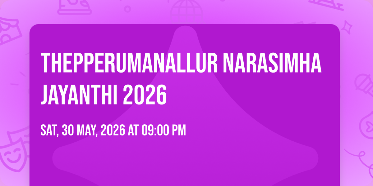Thepperumanallur Narasimha Jayanthi 2026, Thepperumanallur Pracheena ...