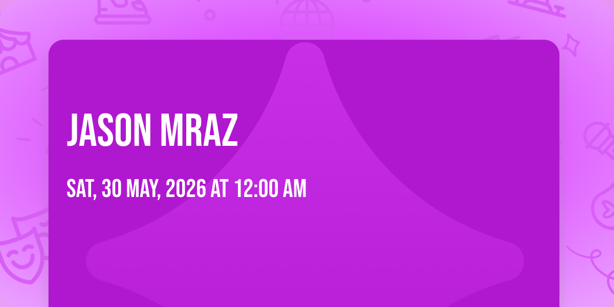 Jason Mraz, The Capitol Theatre - Port Chester, 30 May 2026 | AllEvents