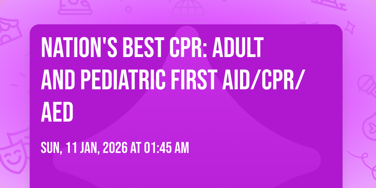 Nations Best CPR: Adult and Pediatric First Aid/CPR/AED at Essential ...