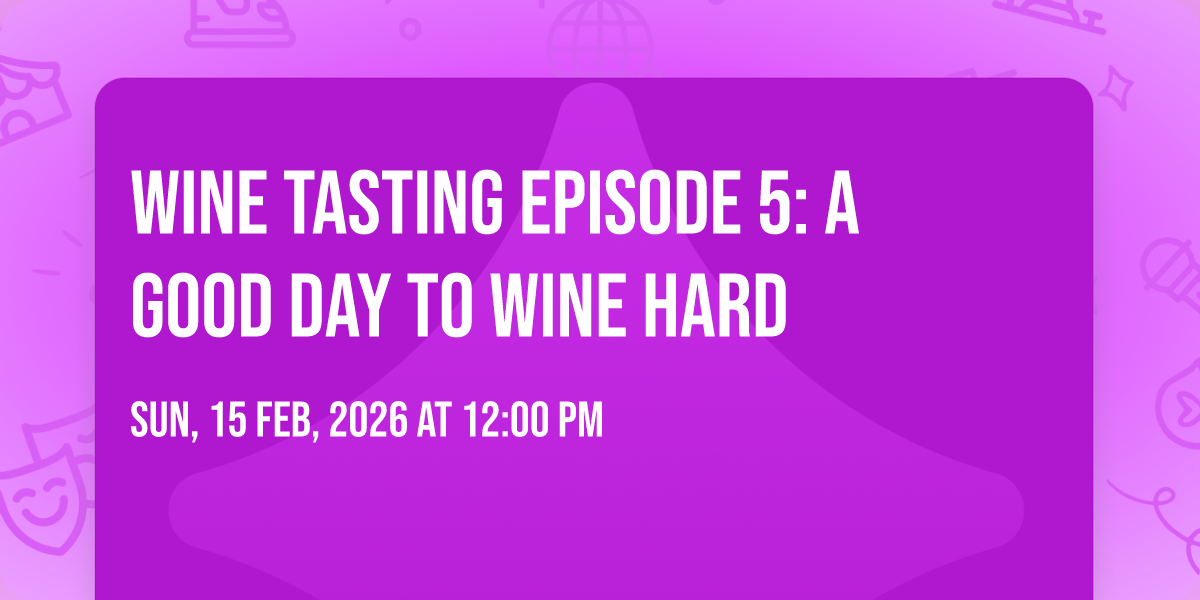 Wine Tasting Episode 5: A Good Day to Wine Hard, The Enclave at Emerson ...