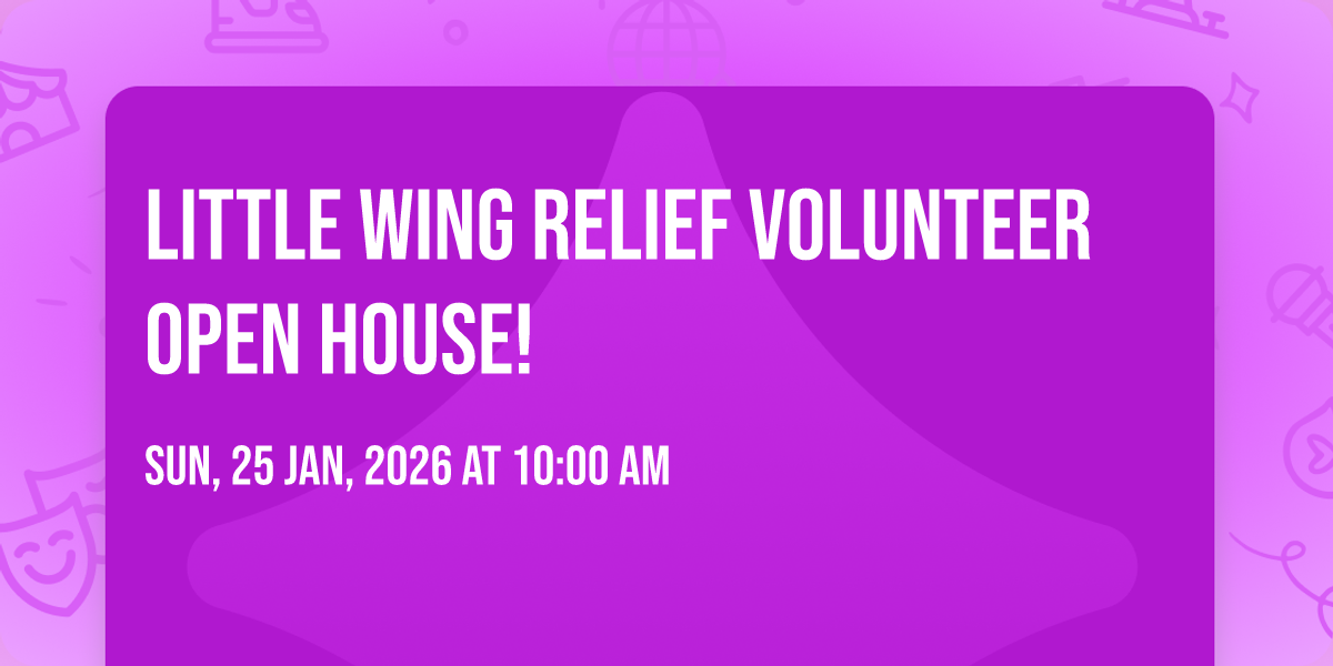 Little Wing Relief Volunteer Open House! , 1006-C E State Street, The ...
