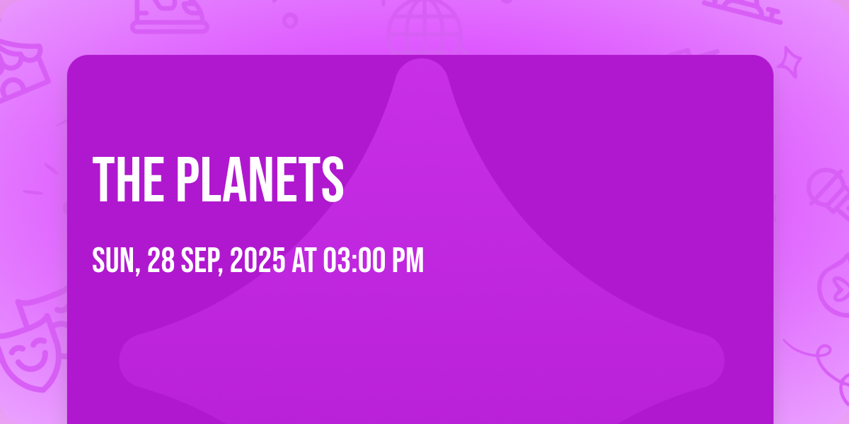 The Planets, Woolsey Hall, New Haven, 28 September 2025 | AllEvents