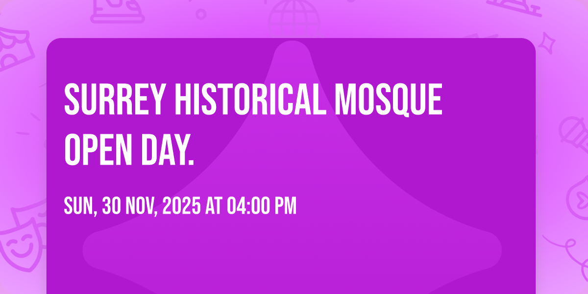 Surrey Historical Mosque Open Day. at Shah Jahan Mosque, Woking on 30th ...
