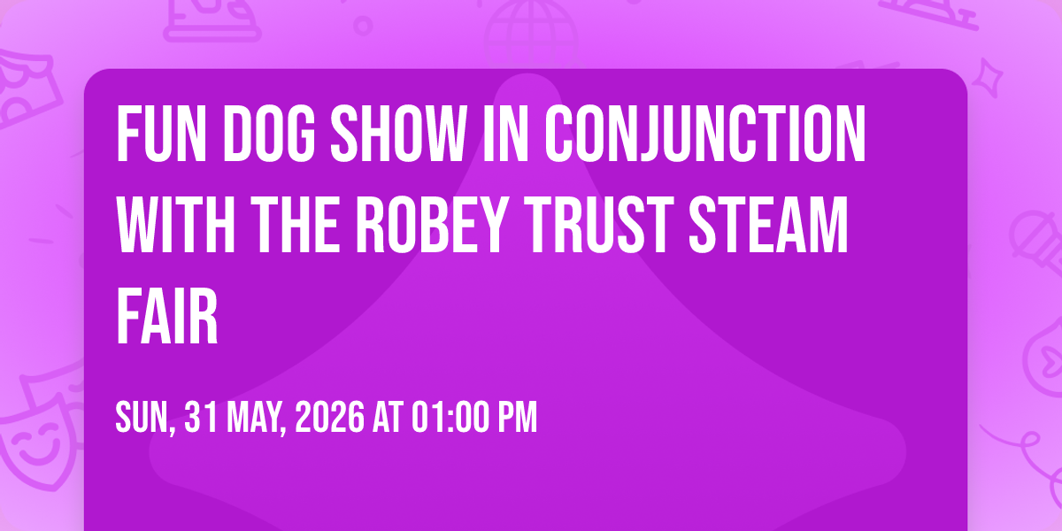 Fun Dog Show in conjunction with the Robey Trust Steam Fair, Bedford ...