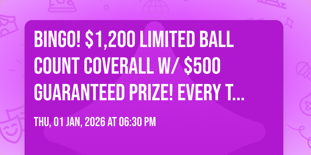 BINGO! $1,200 Limited Ball Count Coverall w/ $500 Guaranteed Prize ...