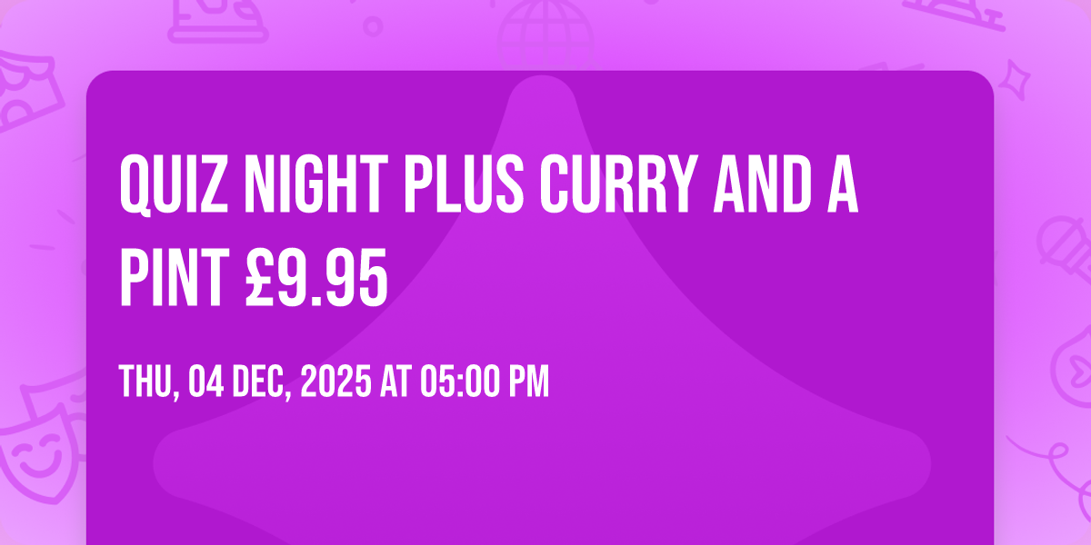 Quiz night plus curry and a pint £9.95 at The Dolphin 36 Fore Street ...