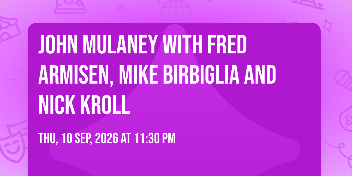 John Mulaney with Fred Armisen, Mike Birbiglia and Nick Kroll at BankNH ...
