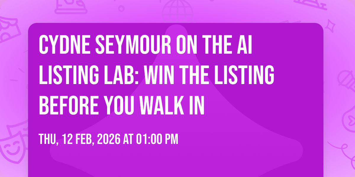 Cydne Seymour on The AI Listing Lab: Win the Listing Before You Walk In ...