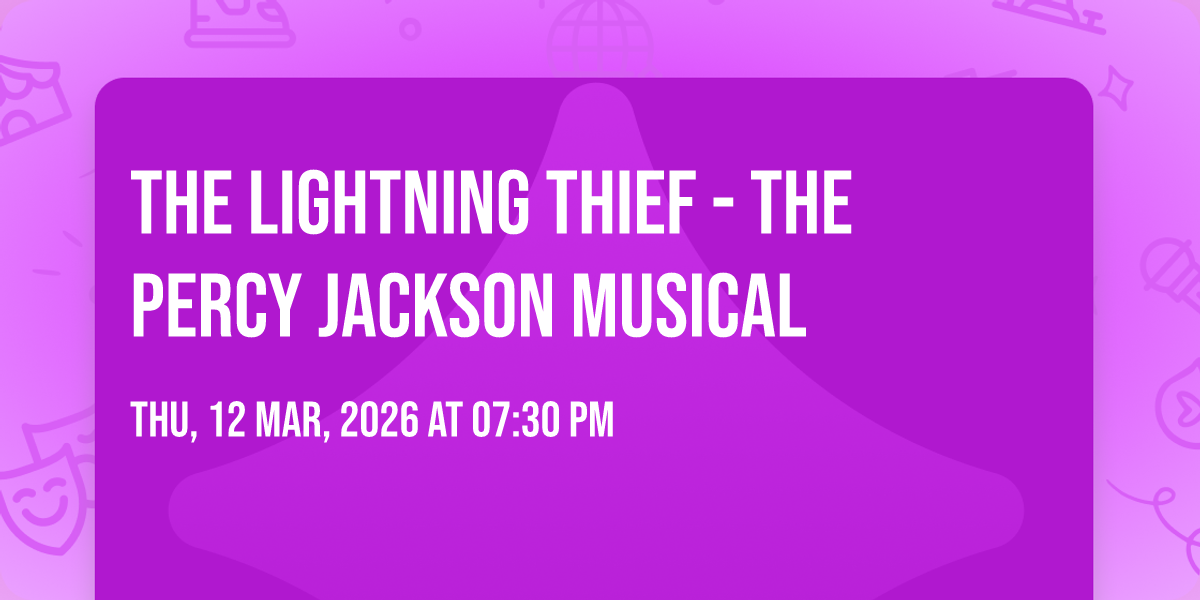 The Lightning Thief - The Percy Jackson Musical, Al and Trish Huehn ...