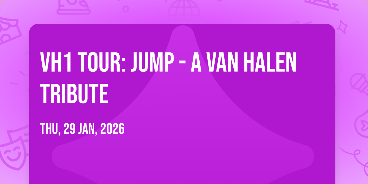 VH1 Tour: JUMP - A Van Halen Tribute, The Ranch Concert Hall & Saloon ...