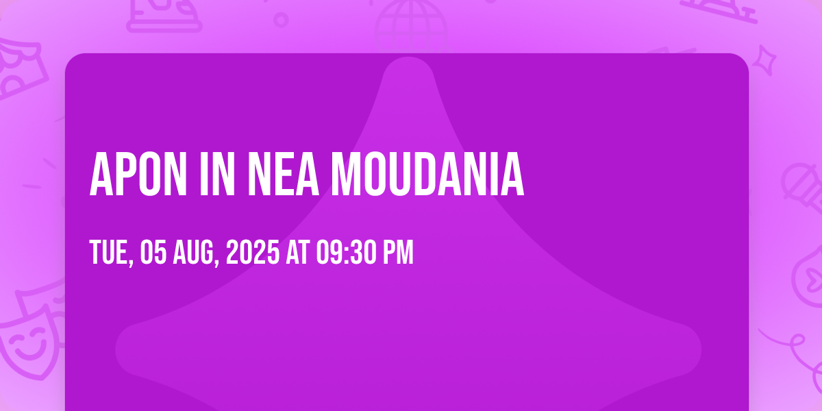 APON in Nea Moudania, Municipal Youth Theater Moudanion, Nea Moudania ...