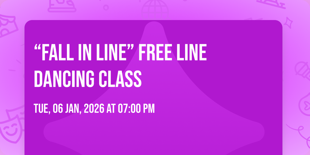 “FALL IN LINE” FREE LINE DANCING CLASS , BackStage Atlanta, Red Oak, 6 ...
