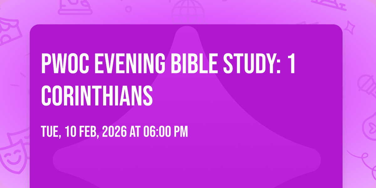 PWOC Evening Bible Study: 1 Corinthians, Barnes Avenue Friendship ...