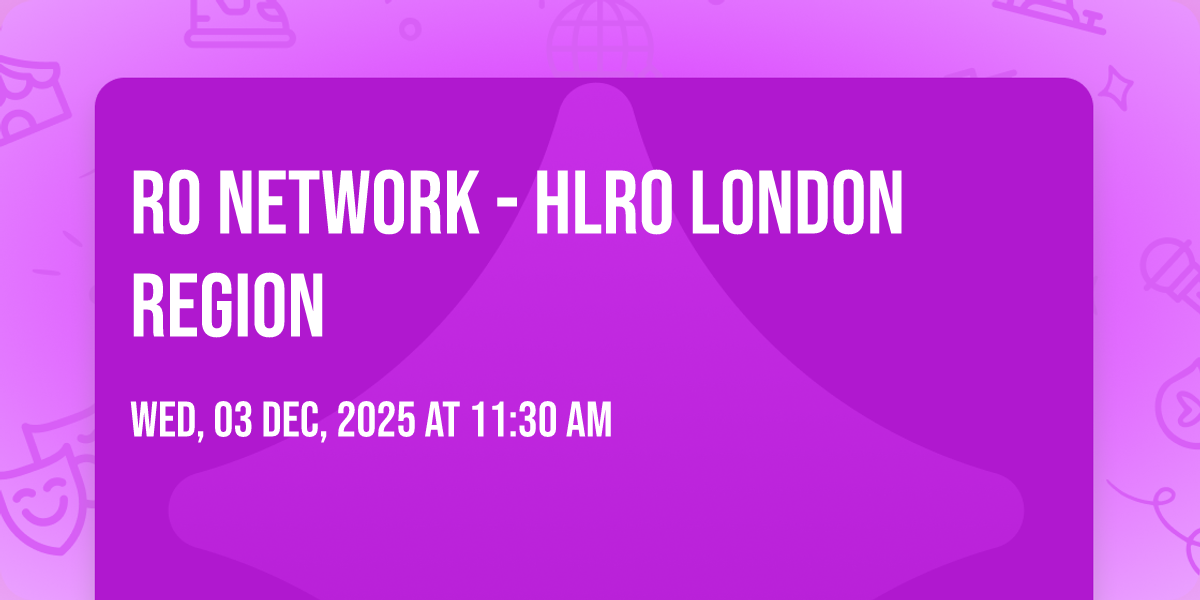 RO Network - HLRO London Region in London – December 3, 2025 | AllEvents