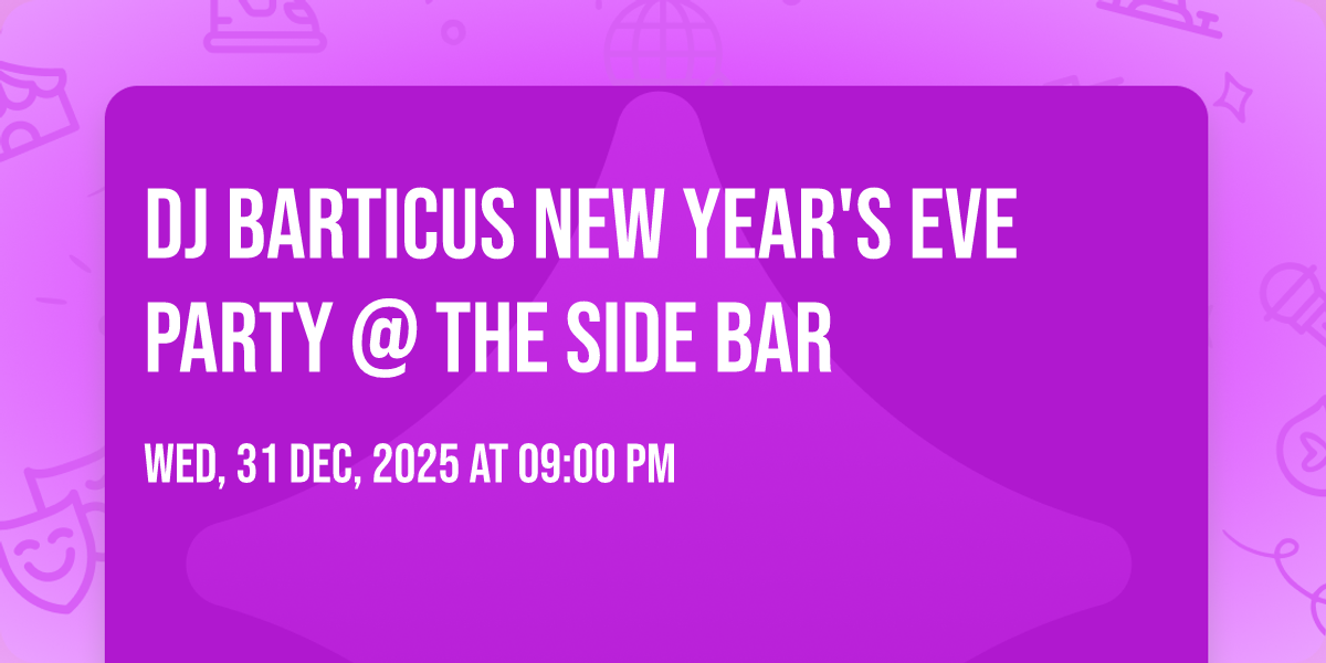 DJ Barticus New Years Eve Party @ The Side Bar, 24 1/2 E State Street ...