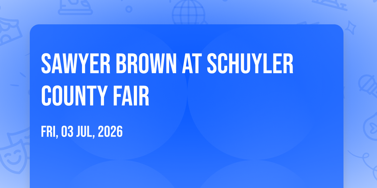 Sawyer Brown at Schuyler County Fair, Schuyler County Fair, Rushville ...