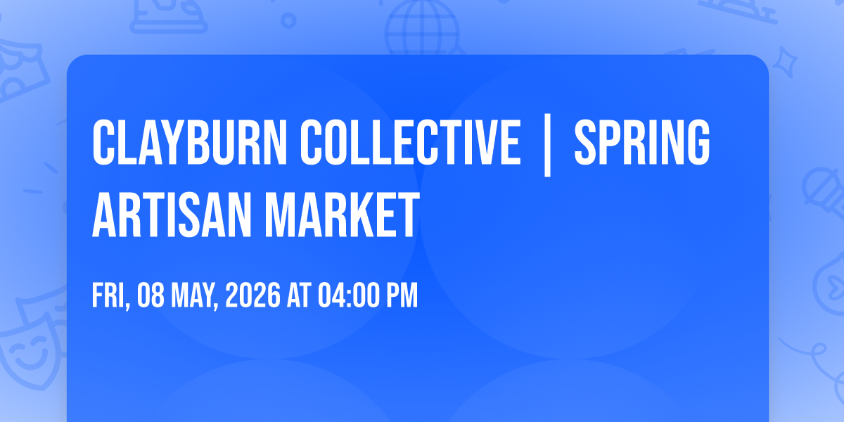 Clayburn Collective | Spring Artisan Market, Living Hope Christian ...