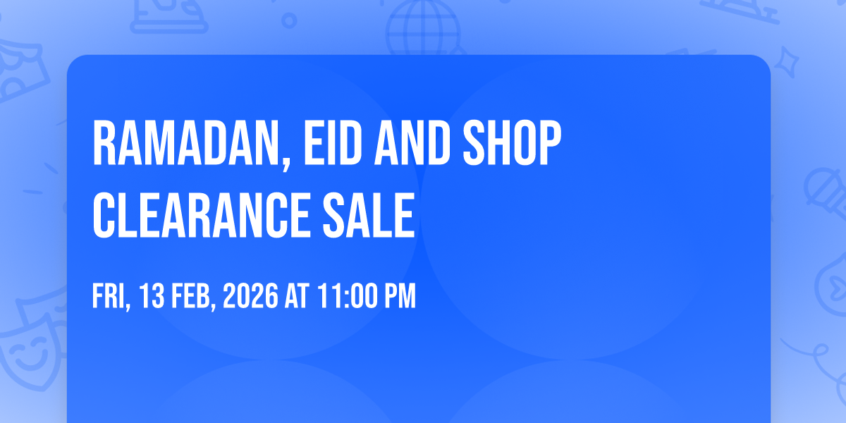 Ramadan, Eid and Shop clearance sale , Skipton Hall, Auckland, 13 ...