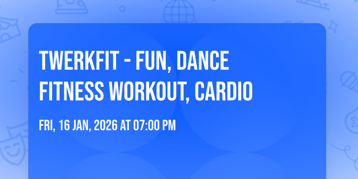 TWERKFIT - Fun, Dance Fitness Workout, Cardio, 2200 N Scottsdale Rd ...