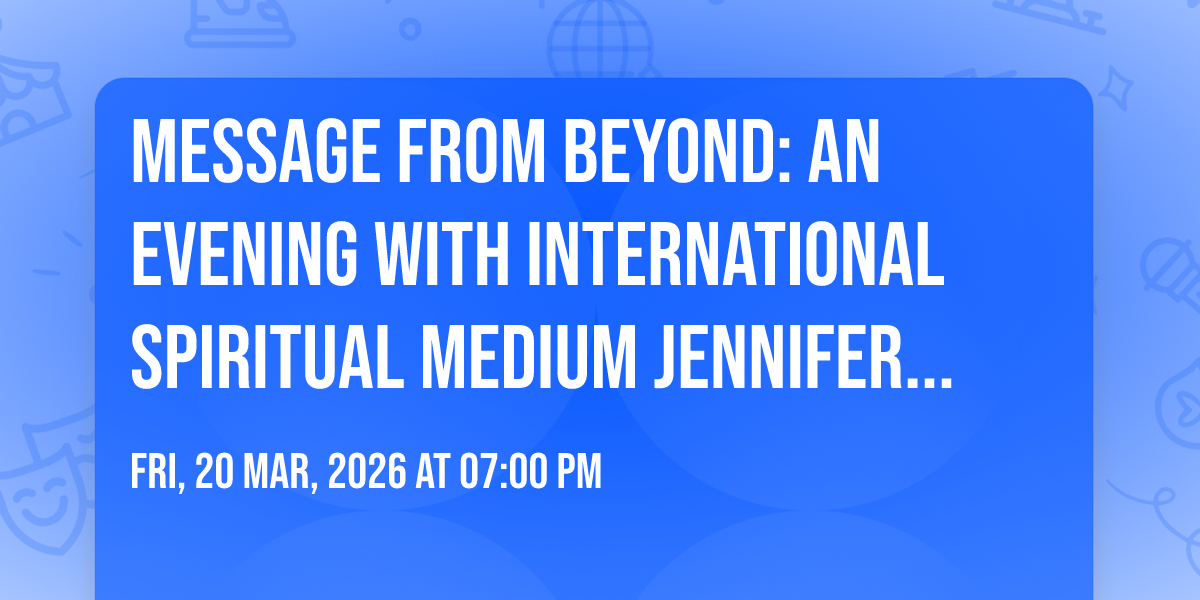 Message from Beyond: An Evening with International Spiritual Medium Jennifer Fezio, Unwine'd ...