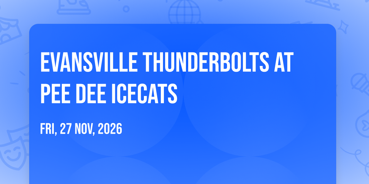 Evansville Thunderbolts At Pee Dee Icecats Florence Center Allevents