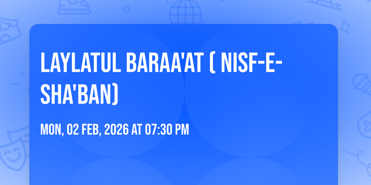 Laylatul Baraaat ( Nisf-e-Shaban) , 8101 S Military Trl, Boynton Beach ...