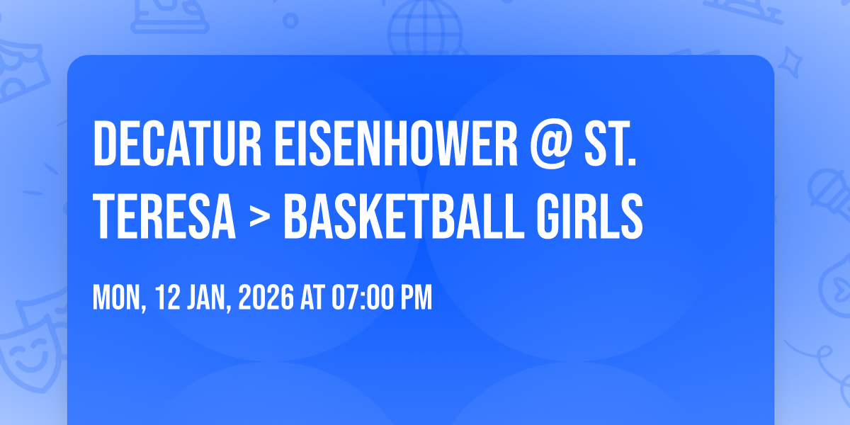 Decatur Eisenhower @ St. Teresa > BASKETBALL GIRLS, Decatur Eisenhower ...